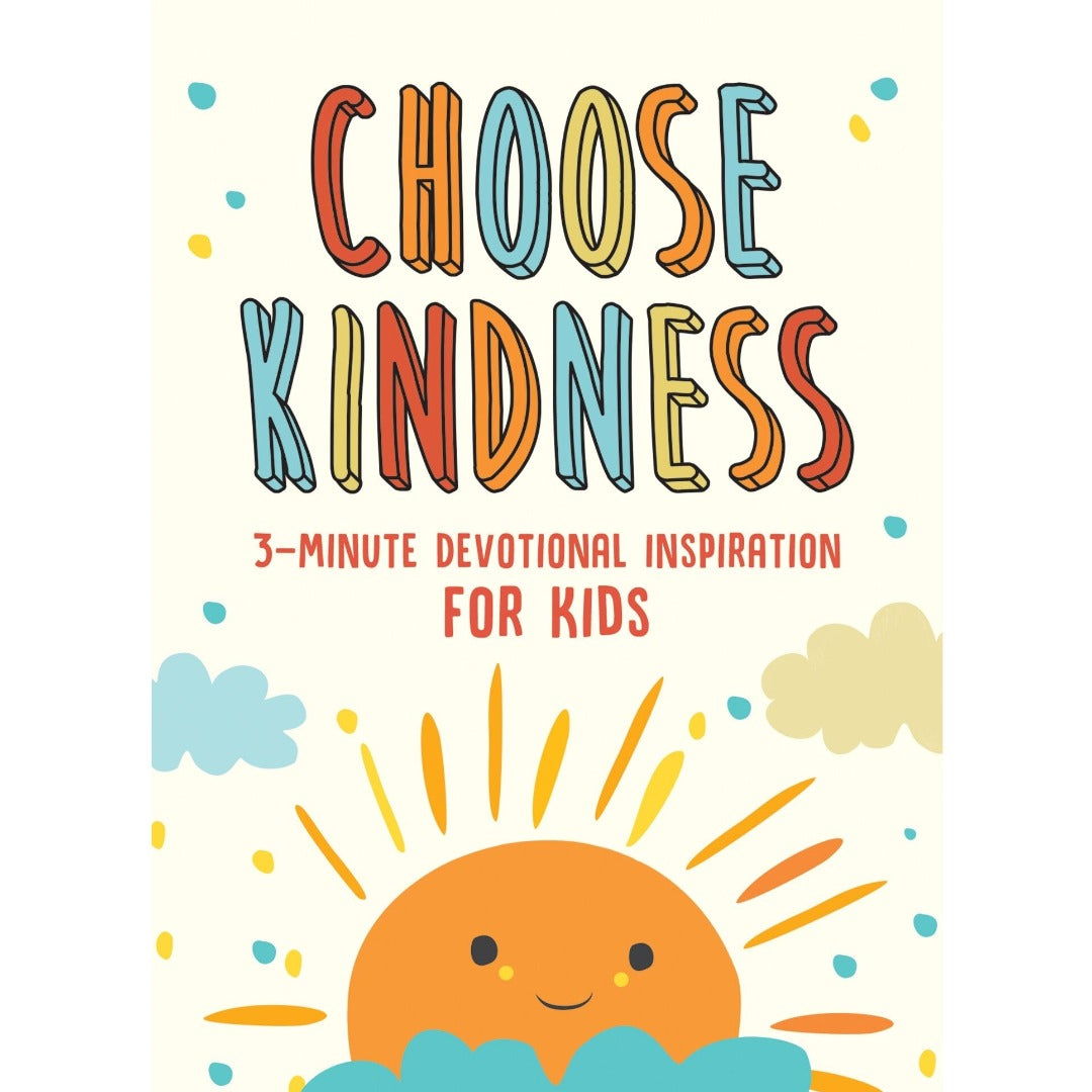 Choose Kindness 3 Minute Devotional Inspiration for Kids – too!